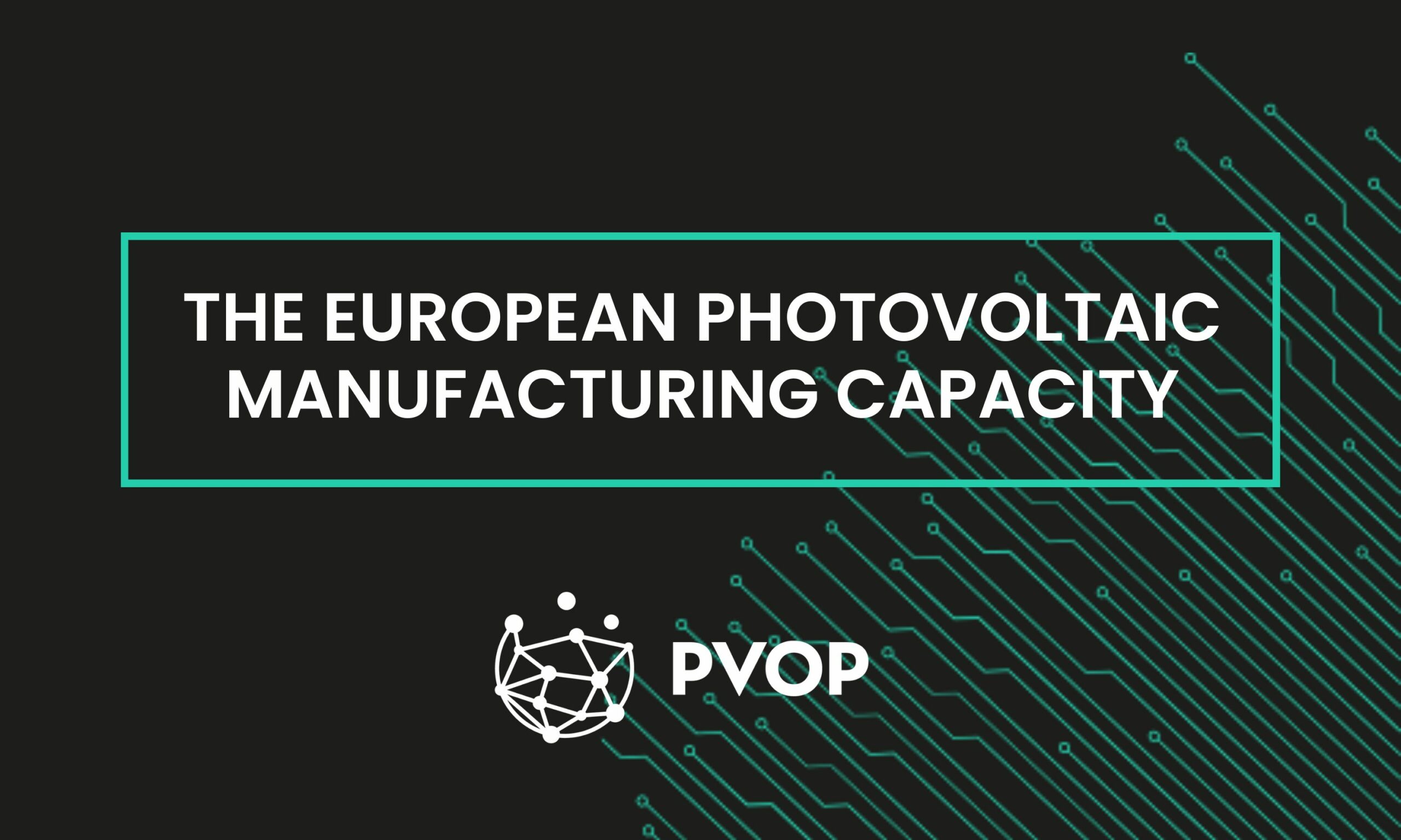 The European Photovoltaic Manufacturing capacity