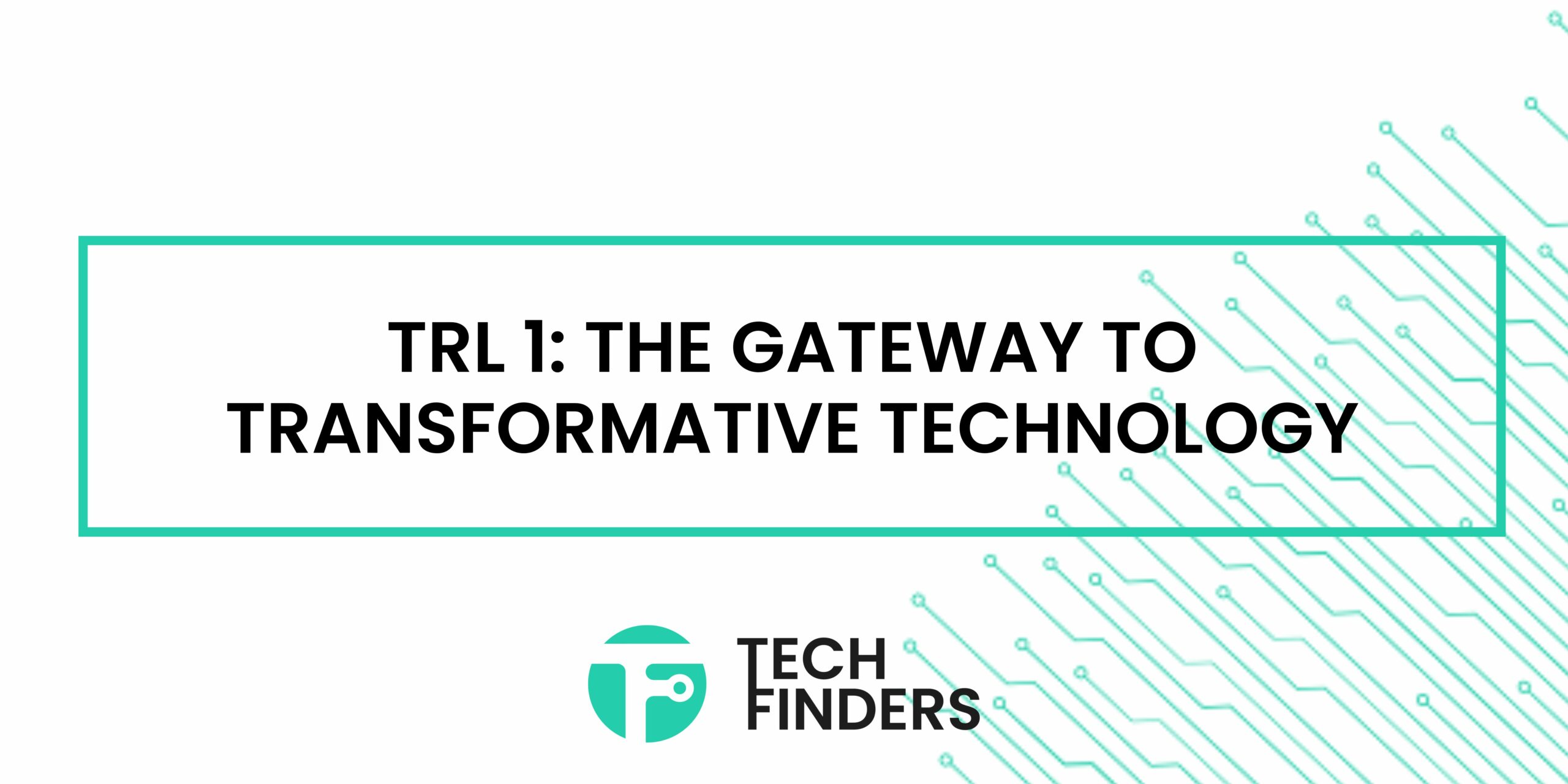 TRL 1: Basic Principles Observed - Techfinders